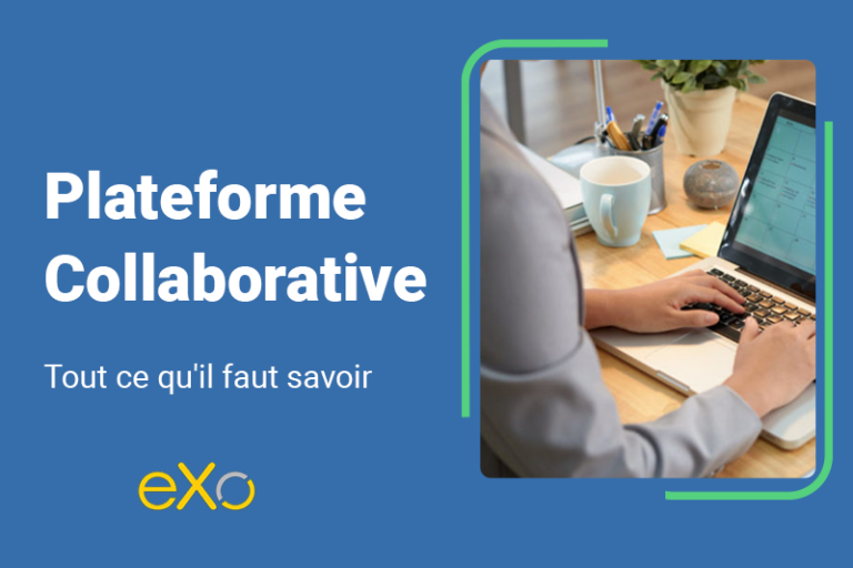 Collaboration : Définition, Types et Avantages | eXo Platform