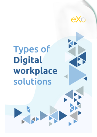 What is a Digital Workplace: The Complete guide to Digital Workplace | eXo